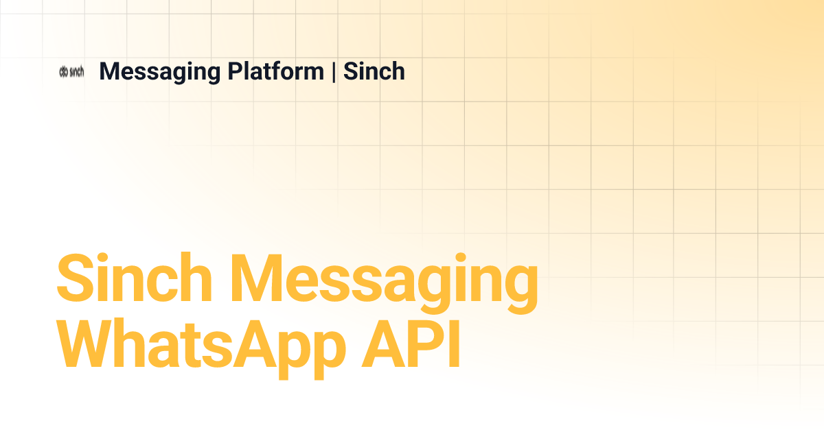 Sinch Messaging WhatsApp API | Messaging Platform | Sinch
