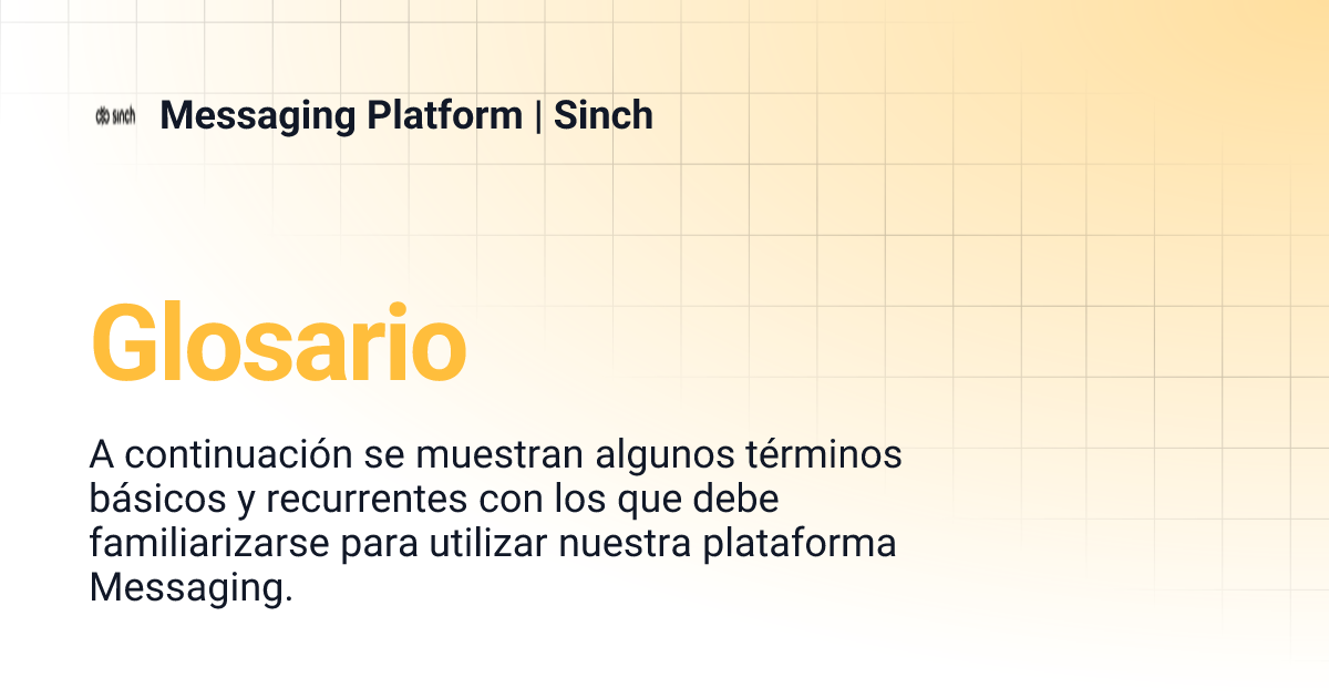 Glosario | Messaging Platform | Sinch